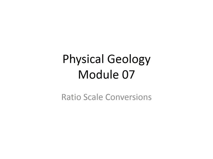 M07 - Ratio Scale Conversions